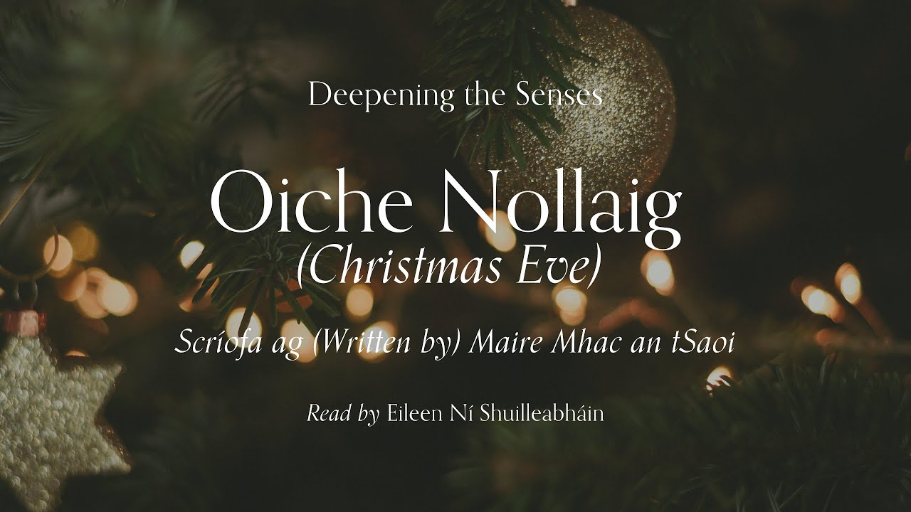 Oiche Nollaig | Christmas Eve by Maire Mhac an tSaoi #irishlanguage # ...