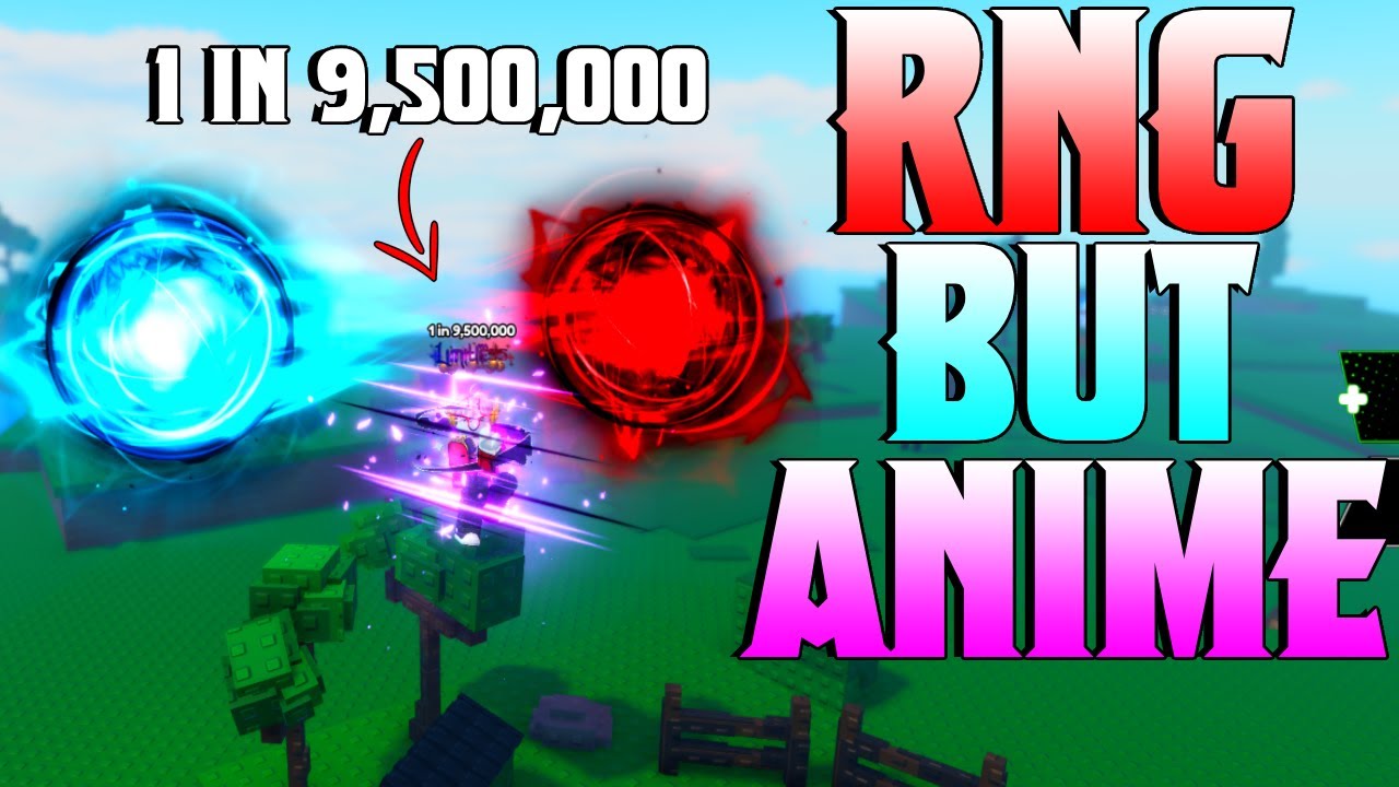 roblox RNG game BUT ANIME... (anime rng) - YouTube
