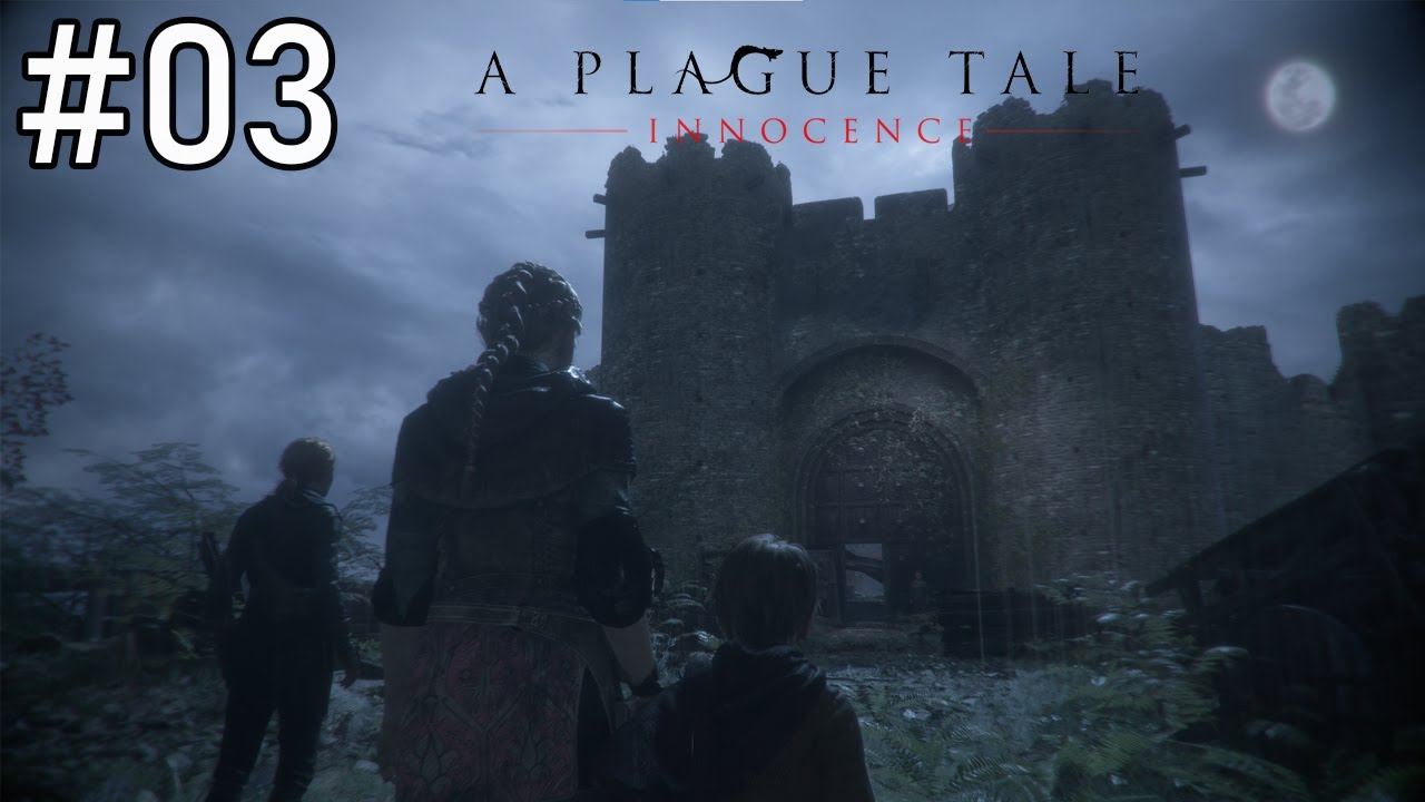 We Found The Secret Castle! A Plague Tale: Innocence - Part 3 - YouTube