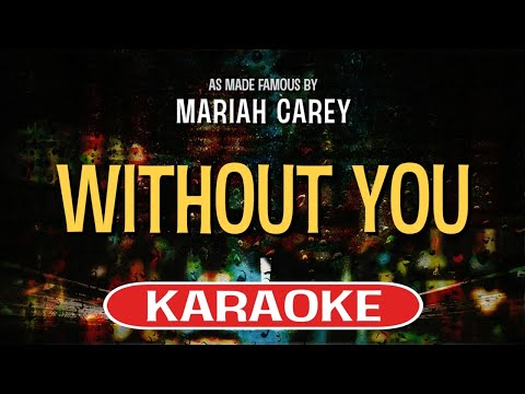 Without You - Mariah Carey (Karaoke Version) 🎤 | With Lyrics & Instrumental