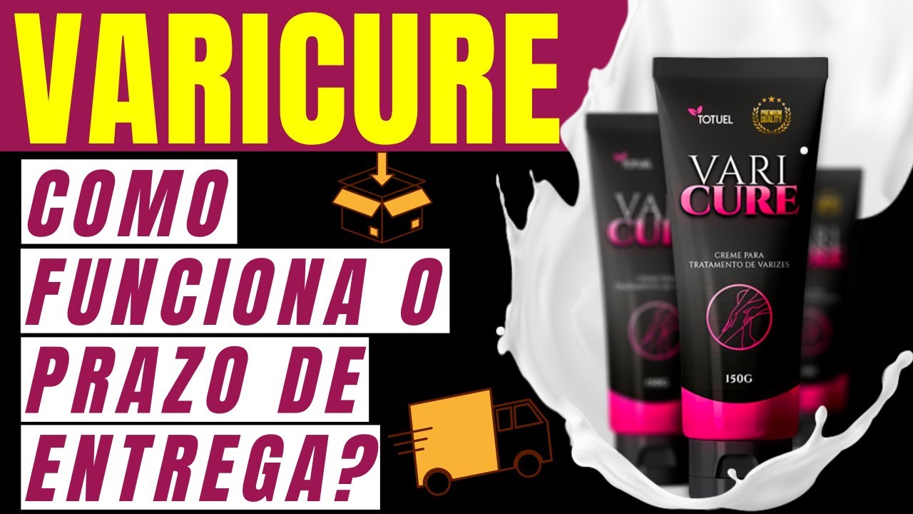 🟡VARICURE - Tirando Dúvidas Sobre o Prazo de Entrega - Dicas Rápidas ...