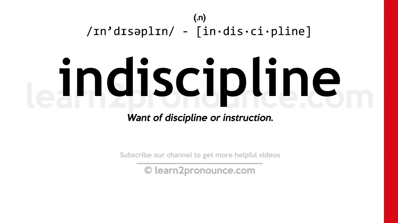 Pronunciation of Indiscipline | Definition of Indiscipline - YouTube