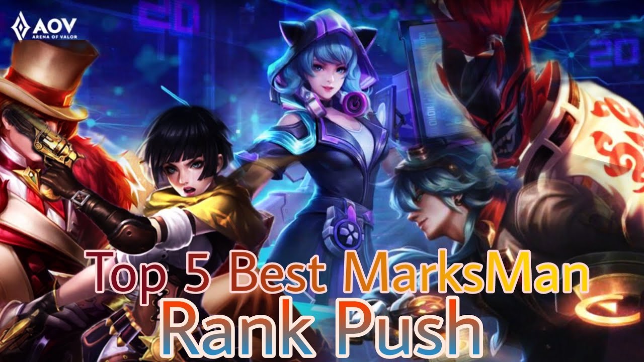 Top 5 Best MarksMan To Push Rank|Arena of Valor| AoV | RoV | Liên Quân ...