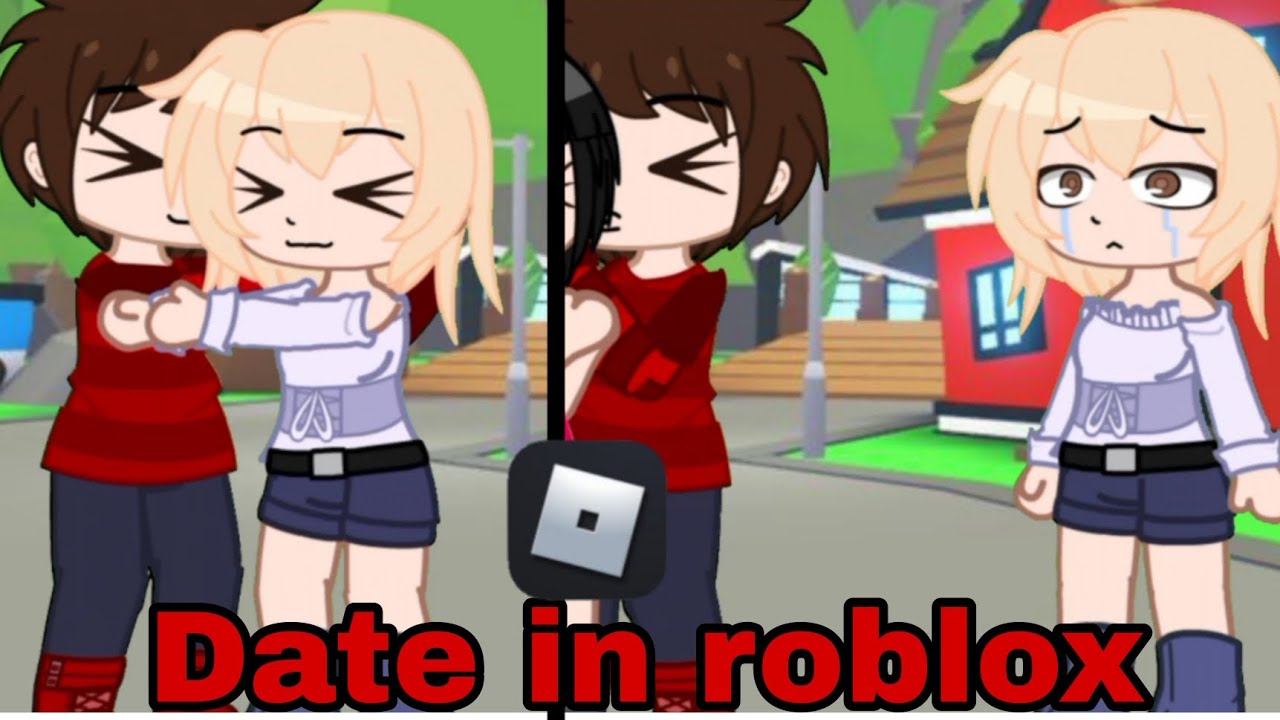 Date in roblox be like: - YouTube