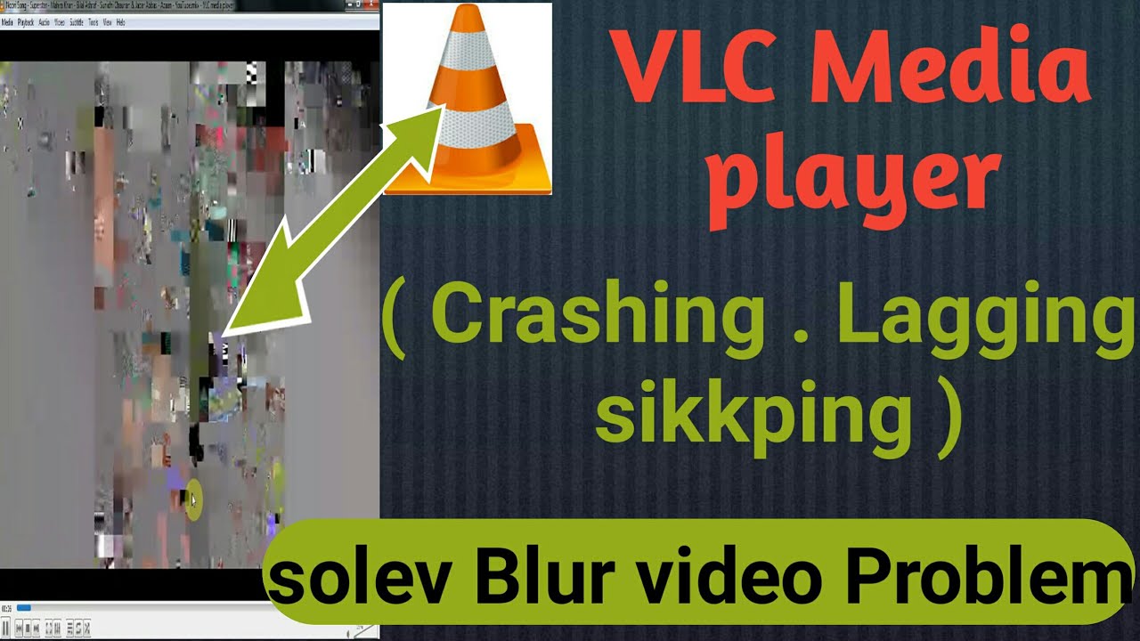 How to VLC Media Player Solev Video Blur problem ( Crashing , Legging ...