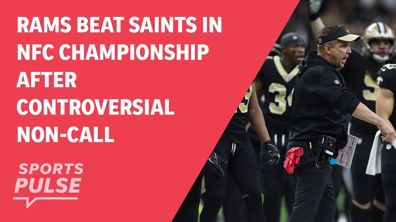 Rams beat Saints in NFC Championship after controversial non-call - YouTube