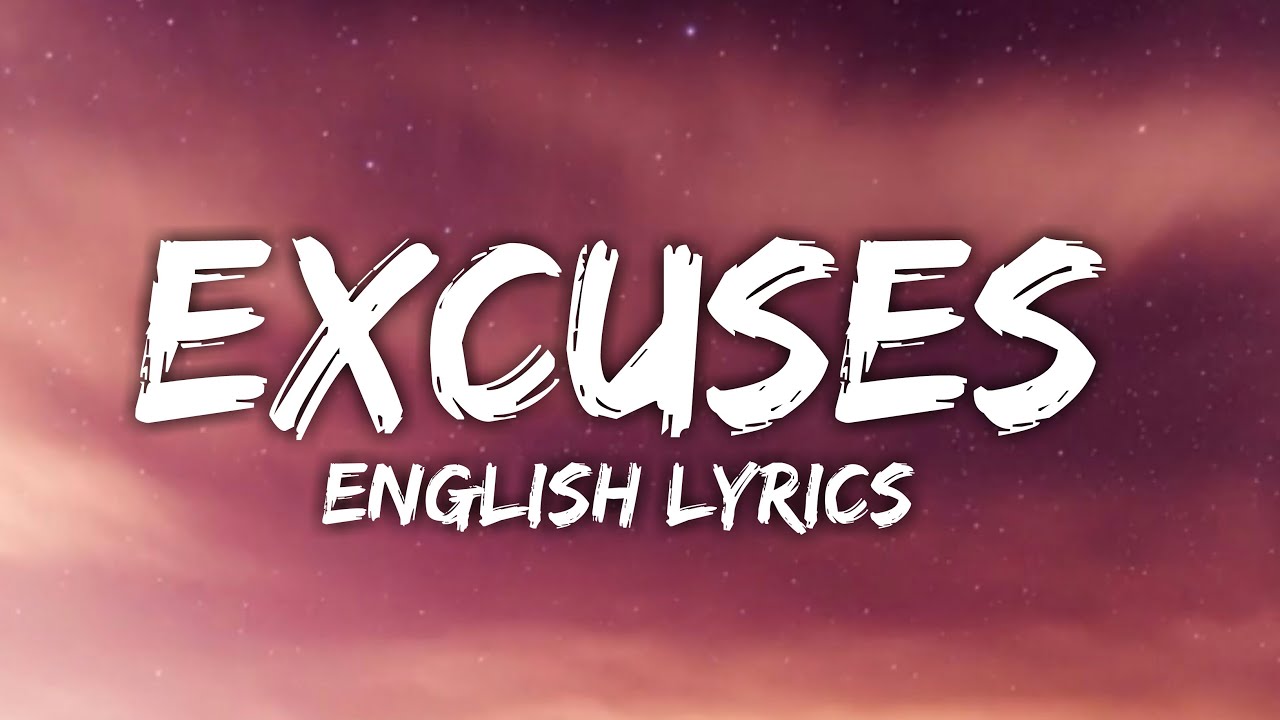 Excuses (Lyrics + Eng. Translation) - AP Dhillon | Gurinder Gill ...
