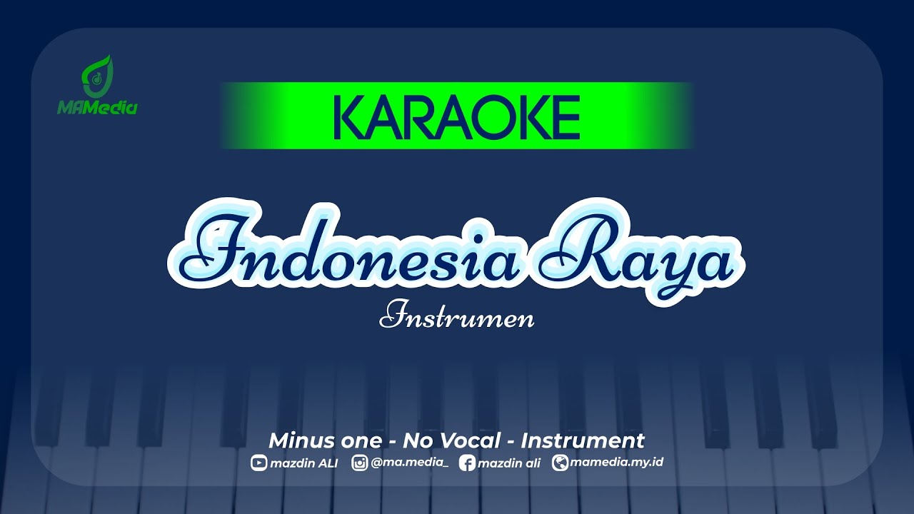 Karaoke Instrumen Indonesia Raya - YouTube