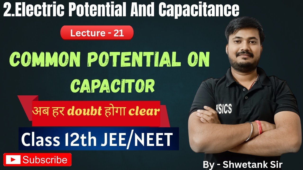 21.Common potential | Electric Potential & Capacitance| 12th Physics | #cbse #neet - YouTube
