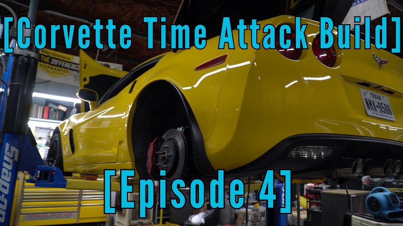 Corvette Time Attack Build | Episode 4 - YouTube