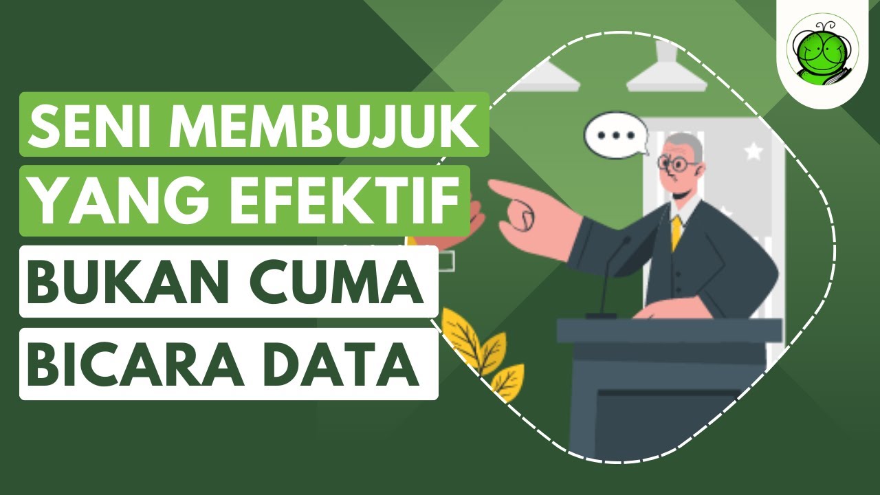 Seni Membujuk yang Efektif: Bukan Cuma Bicara Fakta - YouTube