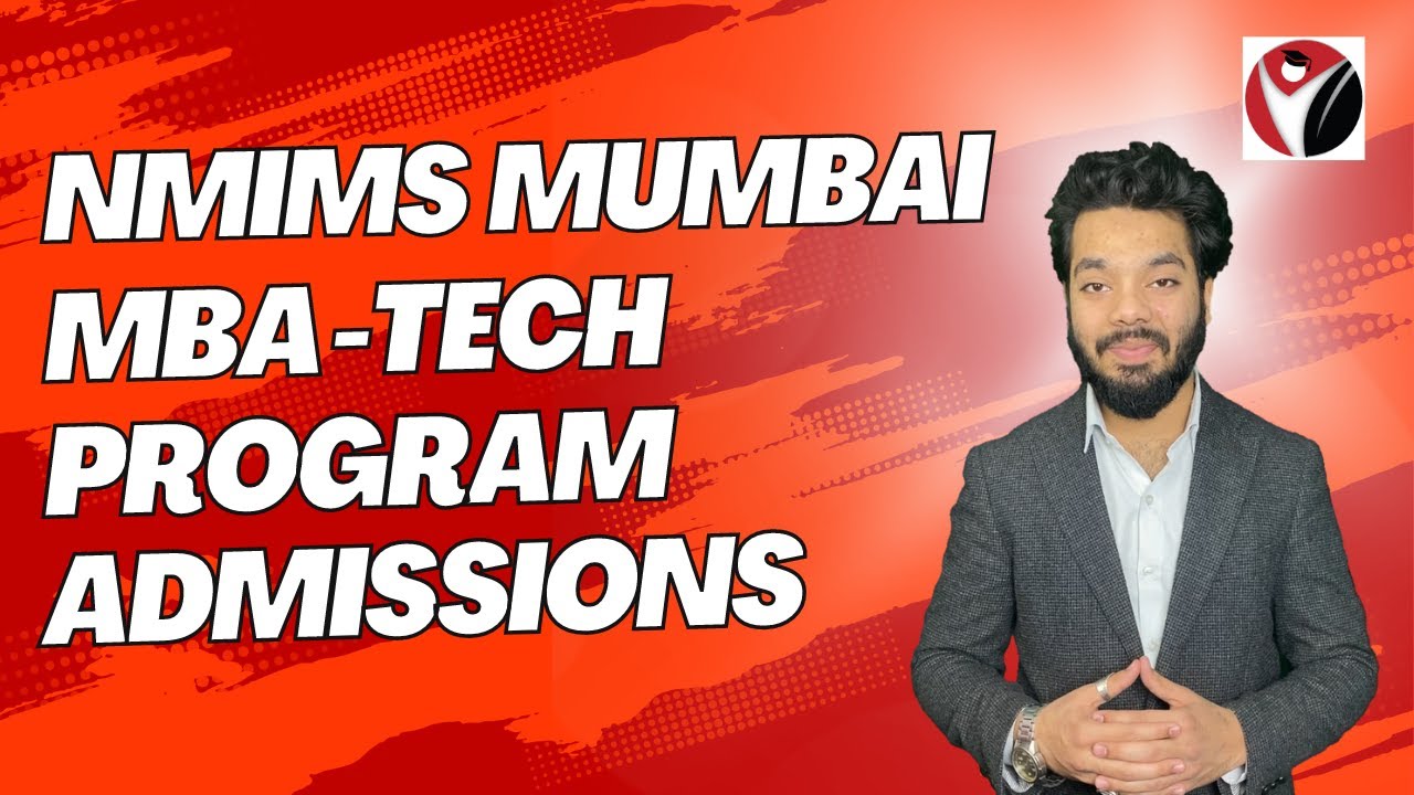 NMIMS Mumbai MBA-Tech Program Admissions | Counselling | Fees | Courses ...
