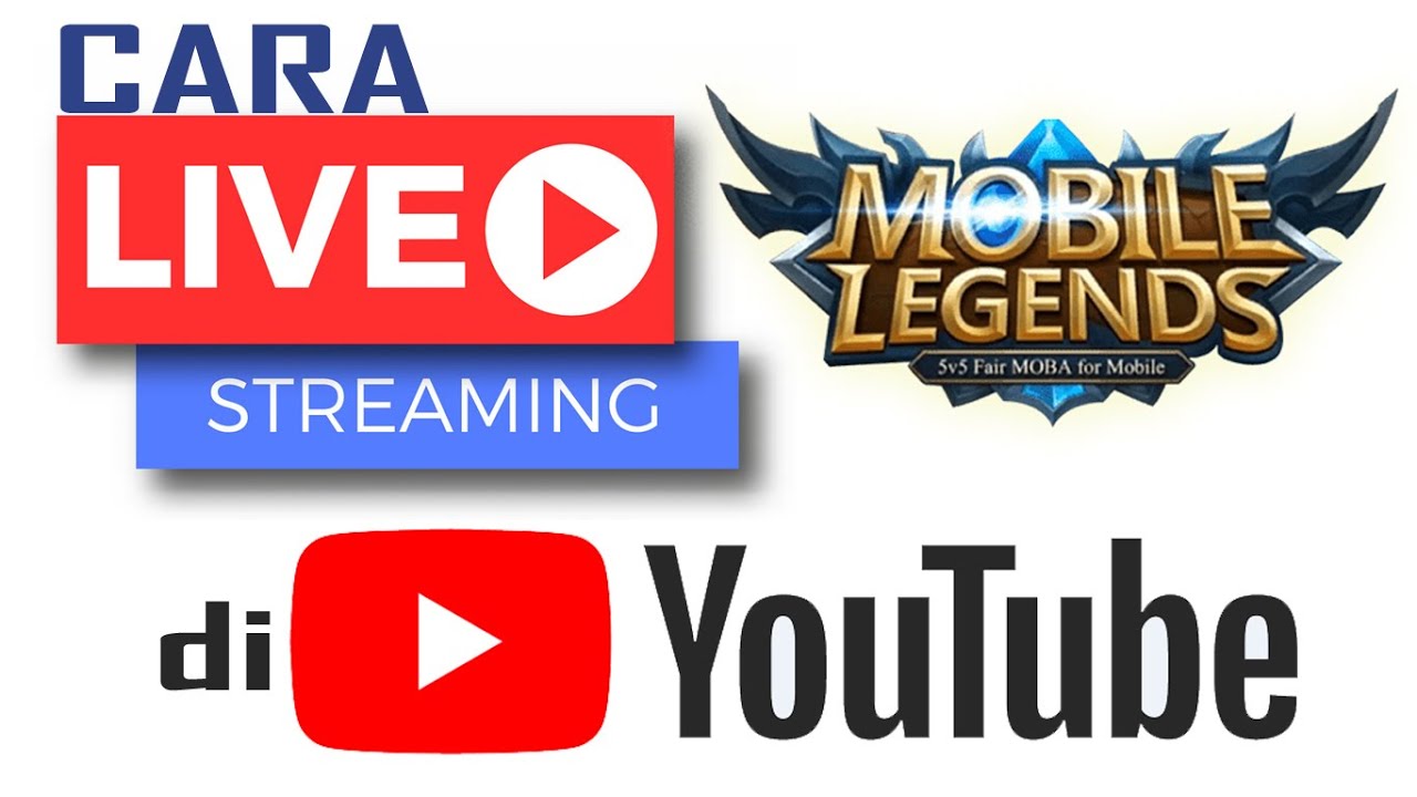 Cara Mudah Live Streaming Game Mobile Legends di YouTube - YouTube