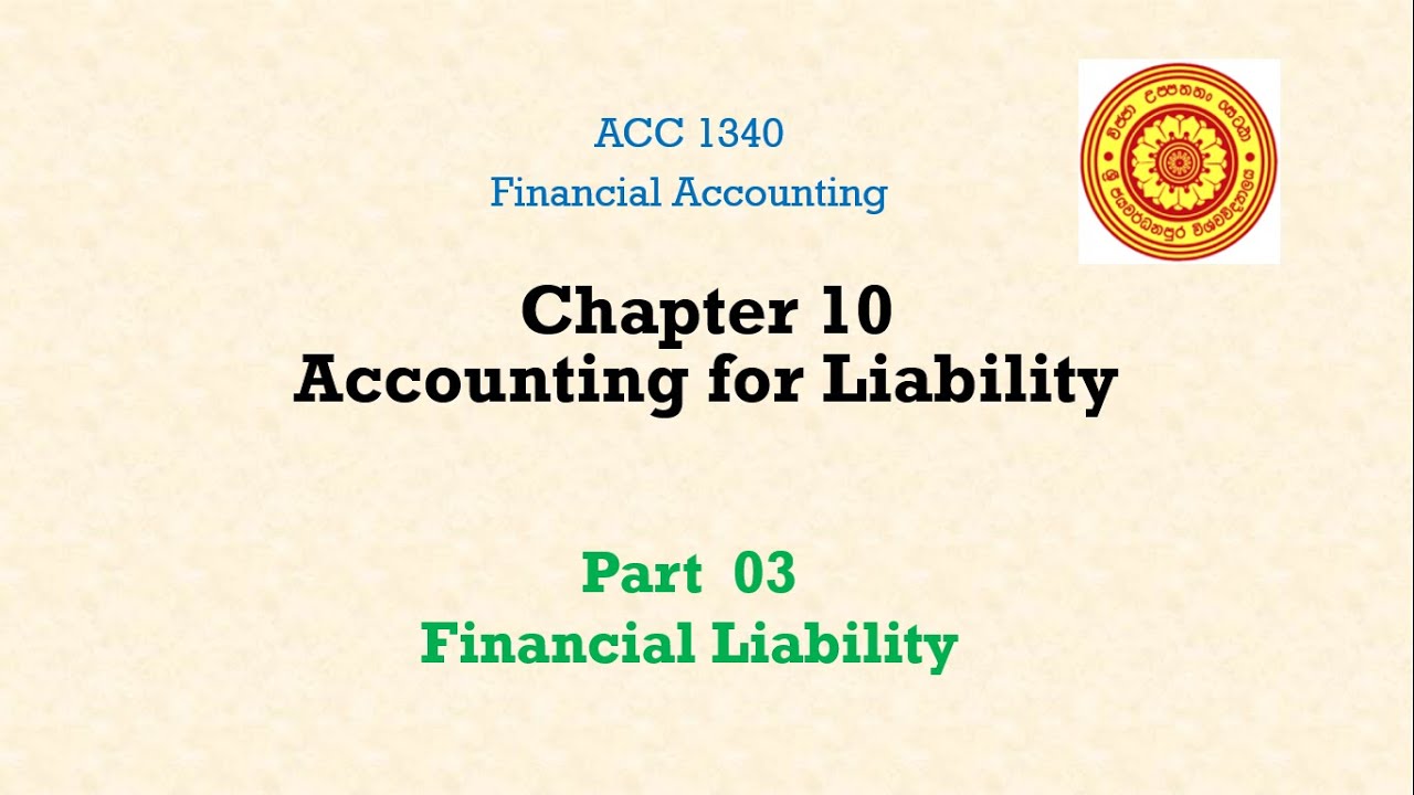 Accounting for Liability (Part 03) : Financial Liability - YouTube