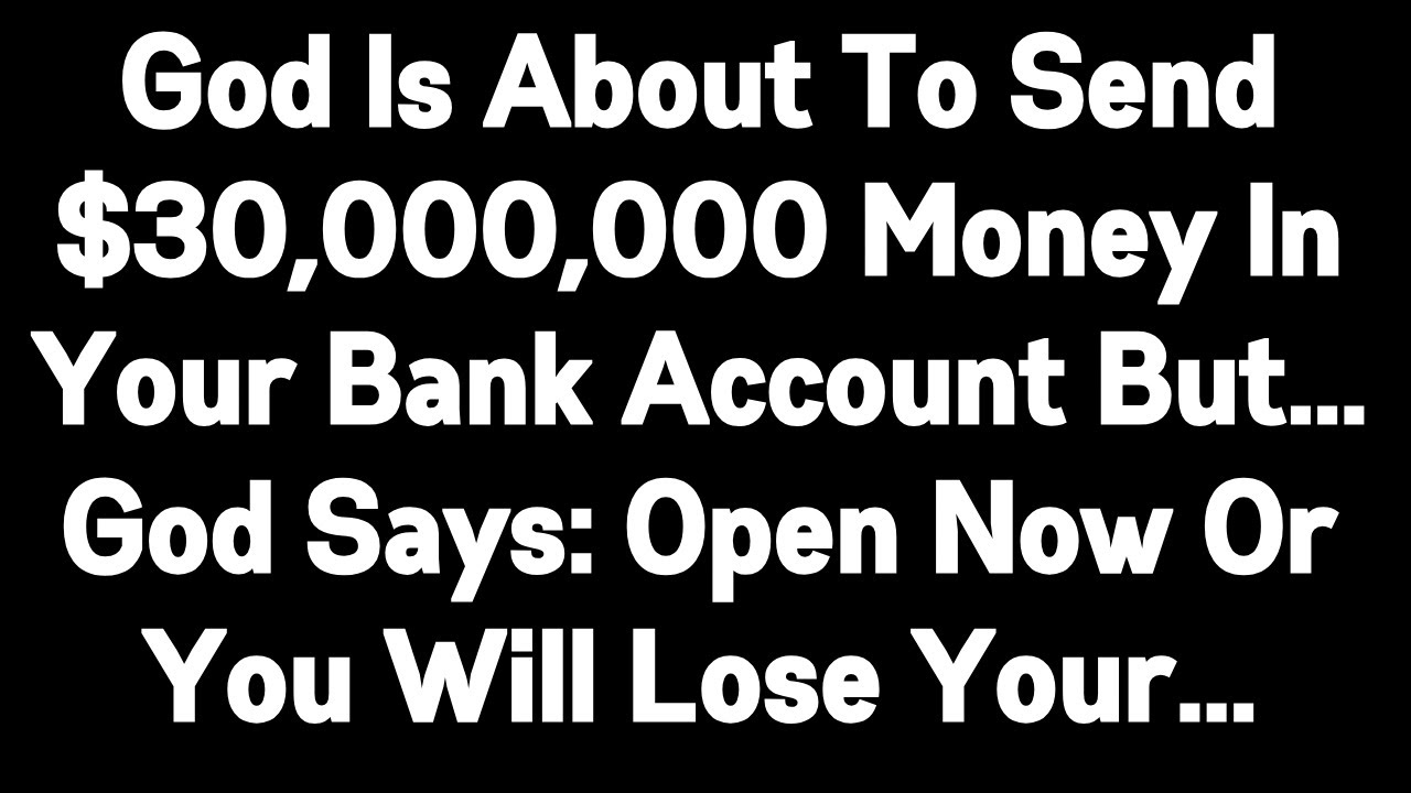 11:11🤑God Is About To Send $30,000,000 Money In Your Bank Account But ...