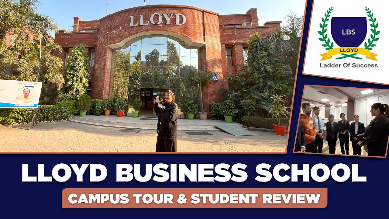 LLOYD Business School! | 100% Honest Review | Student review ...