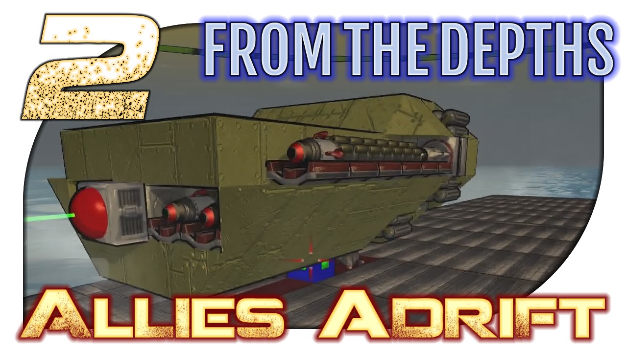 From the Depths:Allies Adrift - 2. Deadly Defences! - YouTube