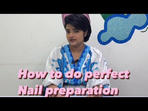 Nail Preparation-How to do perfect Nail preparation step by step for ...