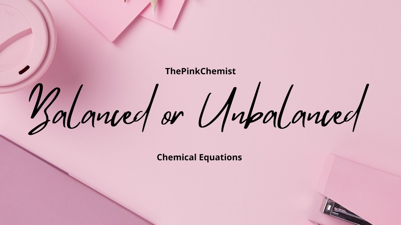 Identifying Balanced or Unbalanced Chemical Equations - YouTube