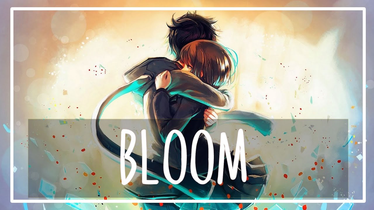 [Nightcore] - Bloom -Troye Sivan - YouTube