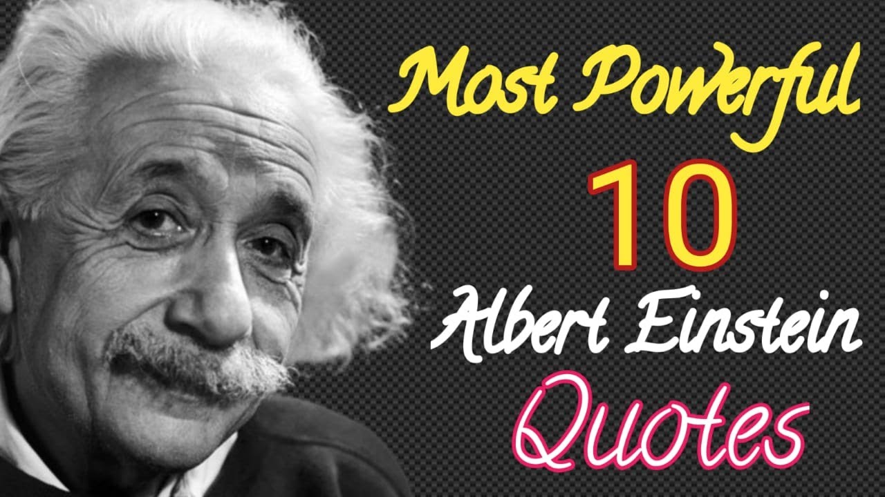 Albert Einstein Most Famous Quotes of All Time l Powerful Albert ...