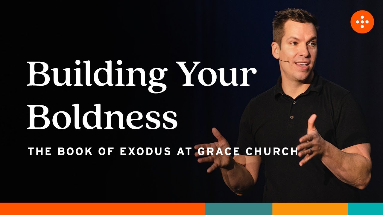 Building Your Boldness | Grace Church Orlando - YouTube