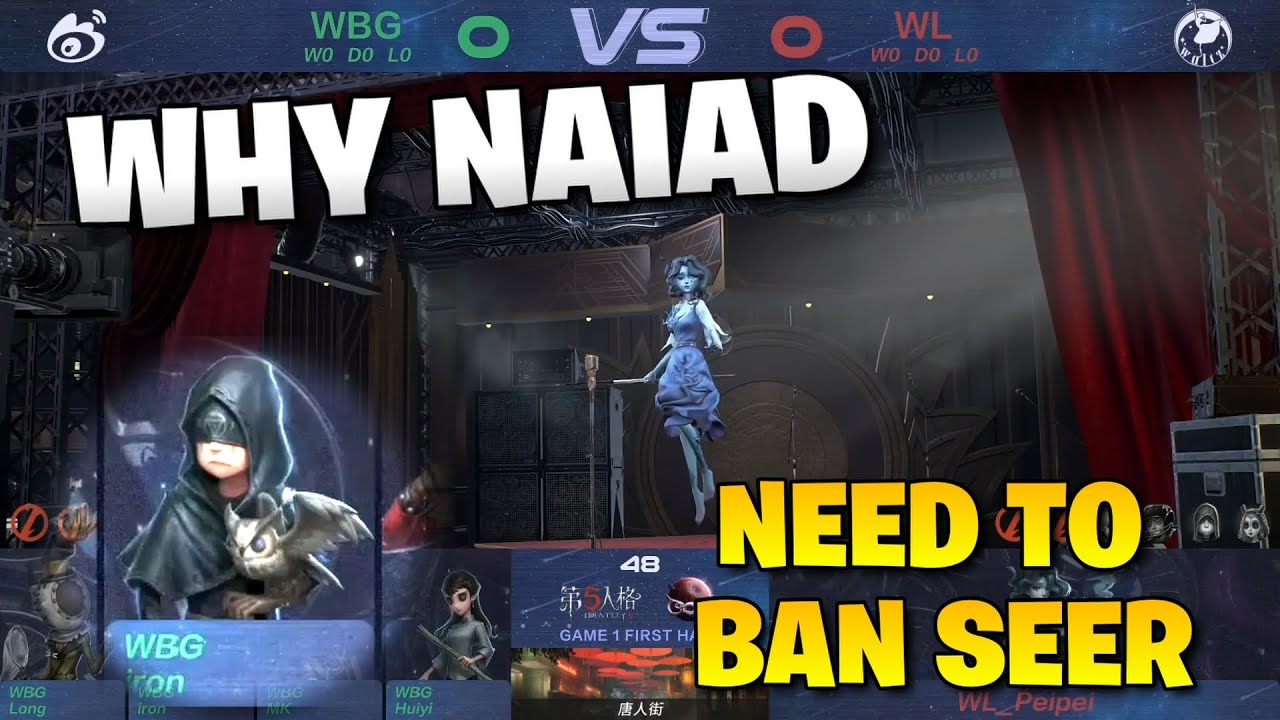 COA VI CN Day 2 / This is why Naiad needs to ban Seer... | WBG VS WL | Identity V - YouTube