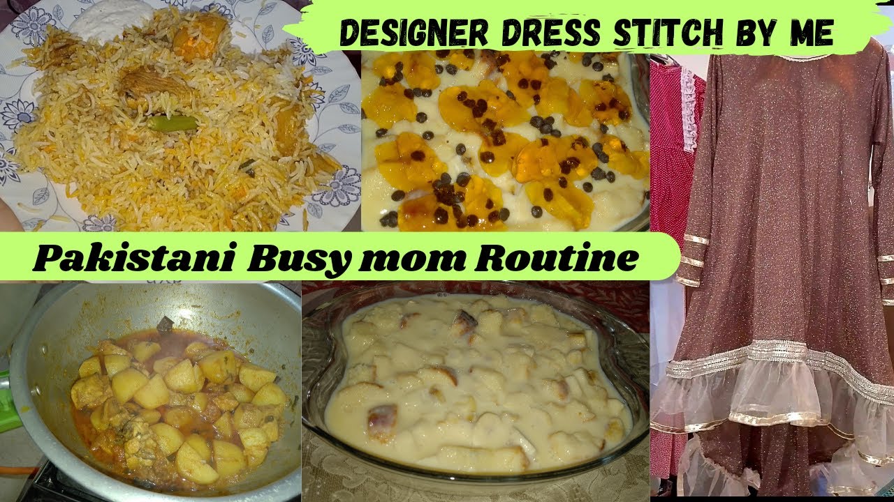 Pakistani Busy mom Routine|| designer dress stitch|| chicken briyani ...
