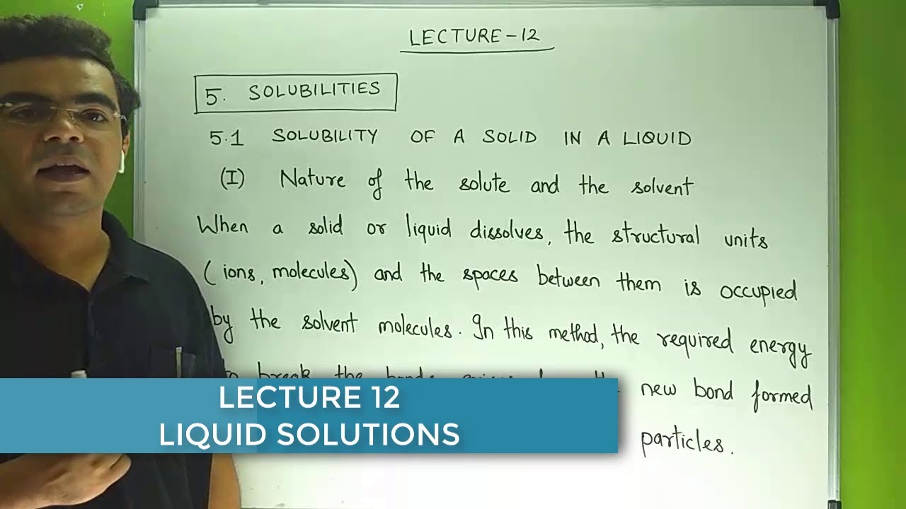 Liquid Solutions Class 12th | Lec-12 | SOLUBILITIES | IIT JEE MAINS ...