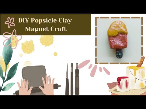 DIY Popsicle Magnet( Clay Craft ) - YouTube