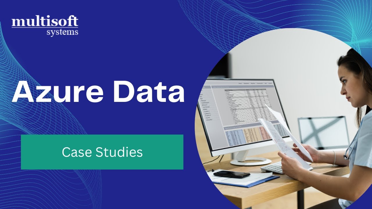 Azure Data: Case Studies | Multisoft Systems - YouTube
