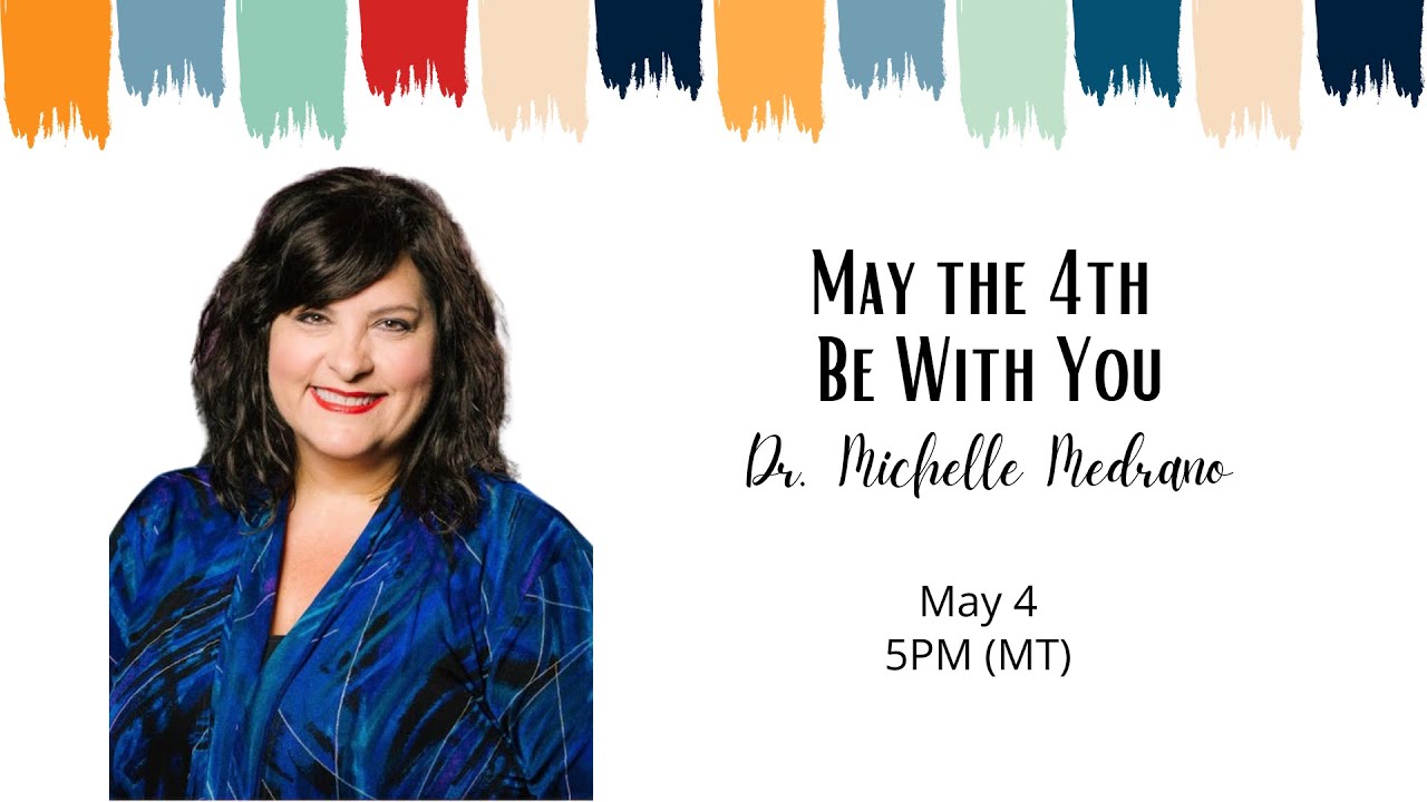 May the 4th Be With You - Dr. Michelle Medrano - YouTube