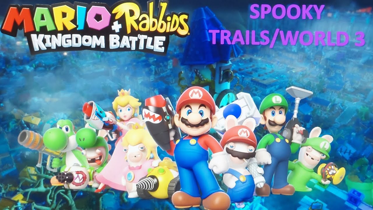 Mario + Rabbids: Kingdom Battle - Spooky Trails/World 3 - YouTube