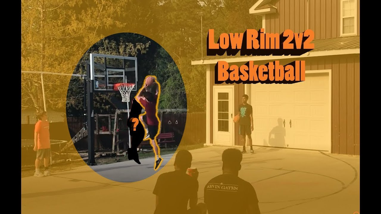 Low Rim 2v2 Basketball - YouTube