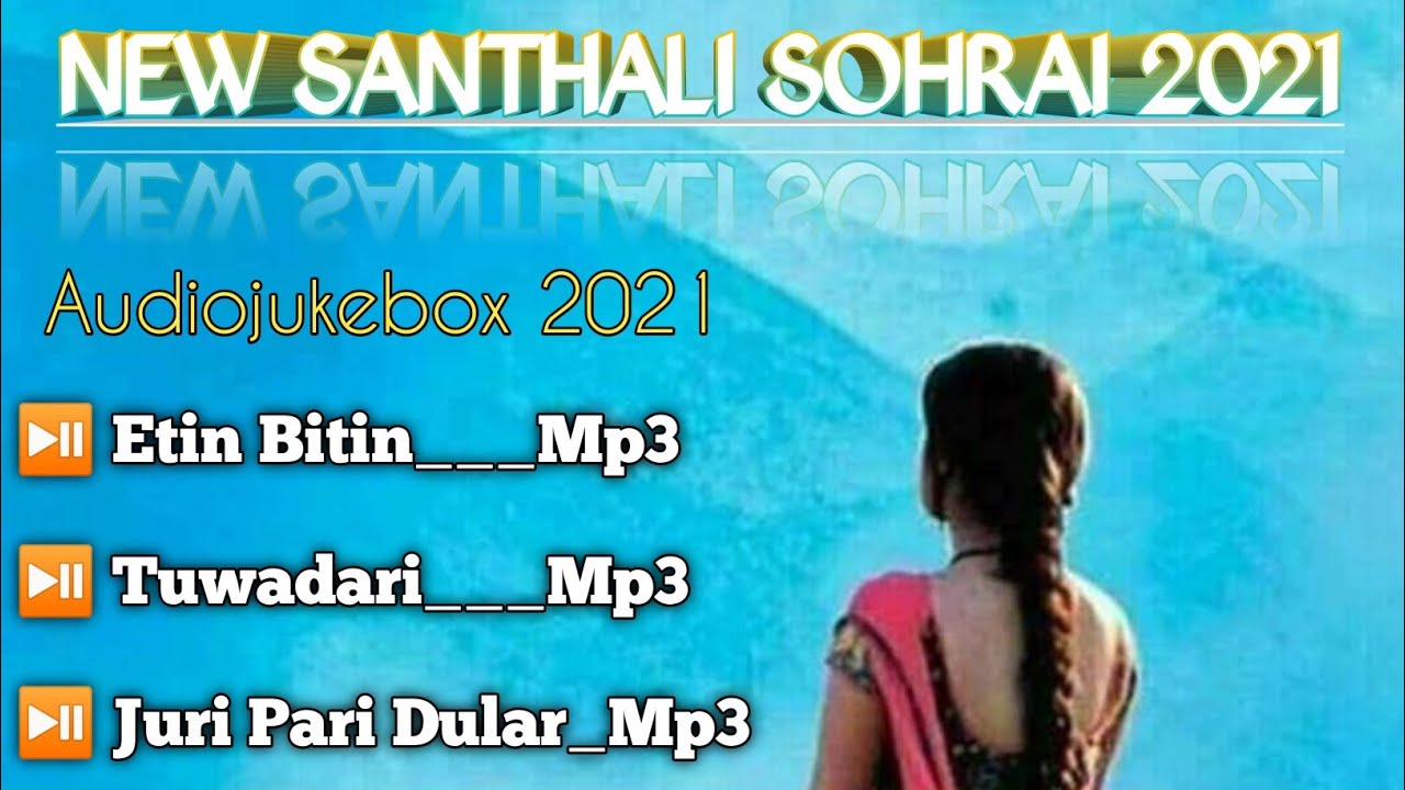 NEW SANTHALI SOHRAI SONGS 2020-21||NEWLATESTSANTHALISONG TRADITIONAL ...