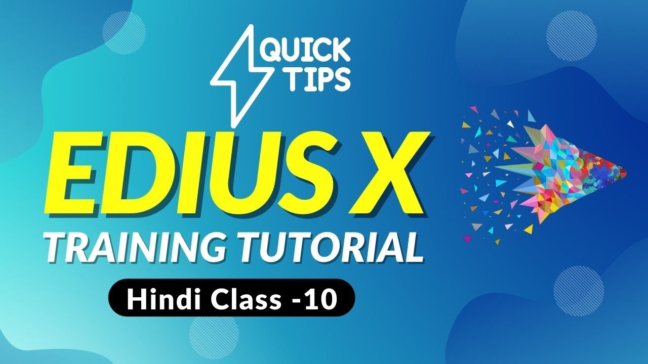 EDIUS X training tutorial in Hindi | wedding video editing course free |Mantra Adcom - YouTube