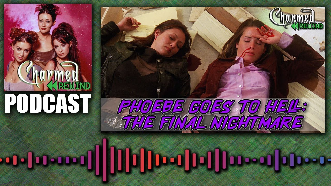 Phoebe Goes to Hell: The Final Nightmare (All Hell Breaks Loose ...