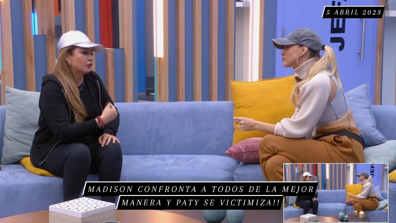Madison Confronta A Todos De La Mejor Manera Y Paty Se Victimiza || 5-4 ...