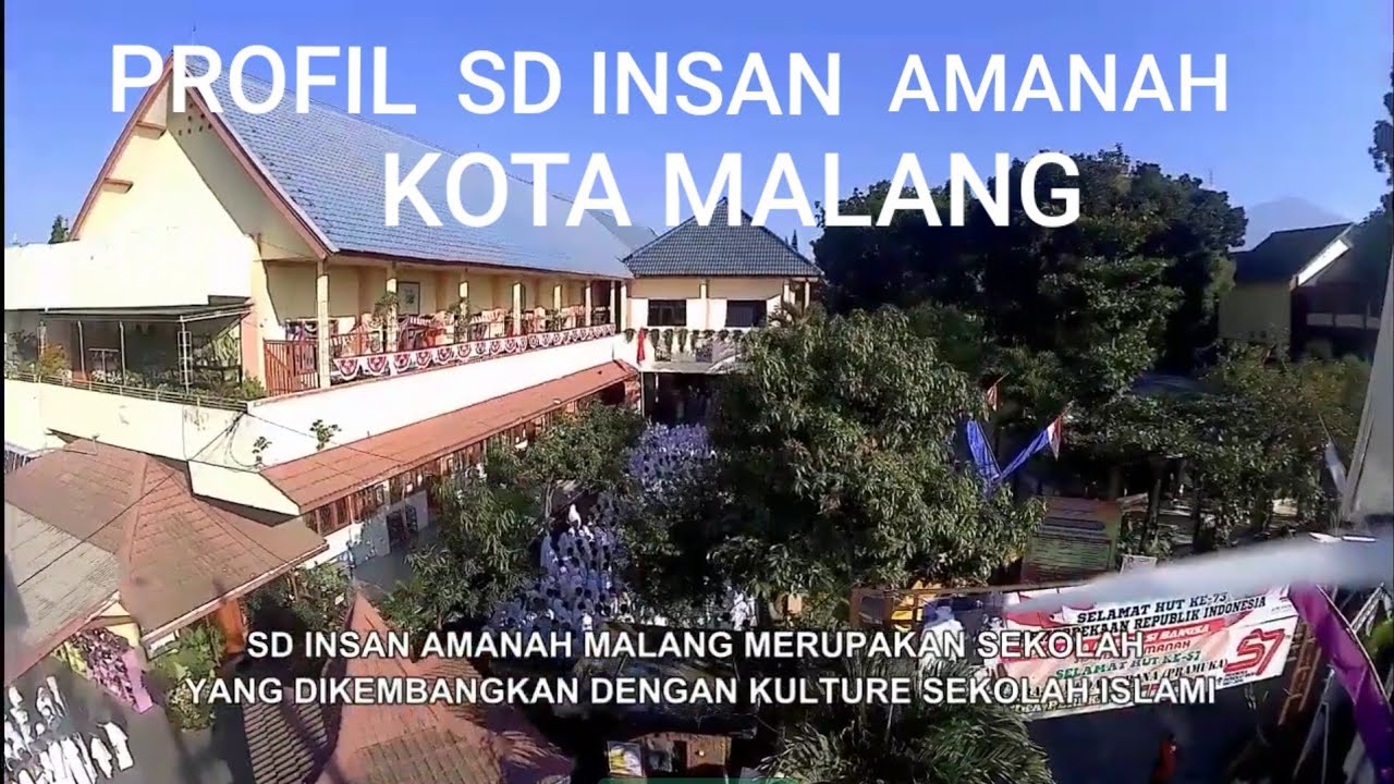 PROFIL SD INSAN AMANAH MALANG - YouTube