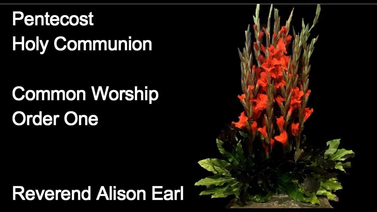 Holy Communion - Sunday 31 May - Pentecost - YouTube
