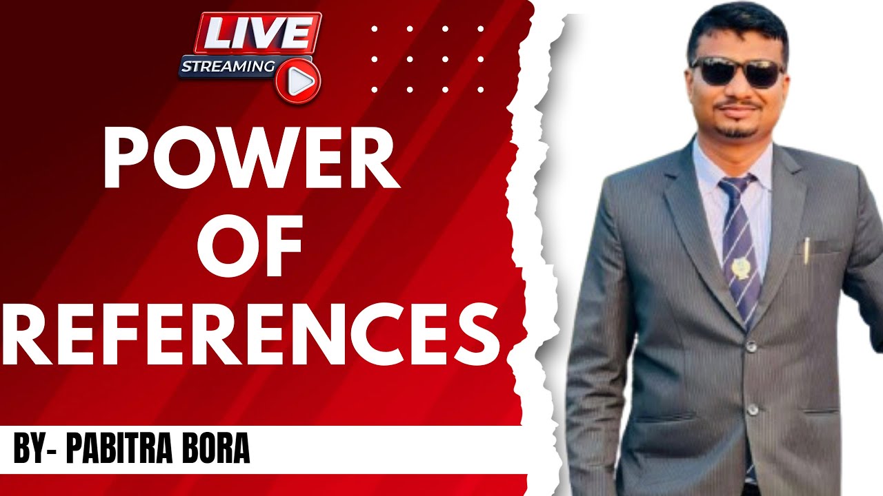 Power Of References By Pabitra Bora | J S Shukla - YouTube