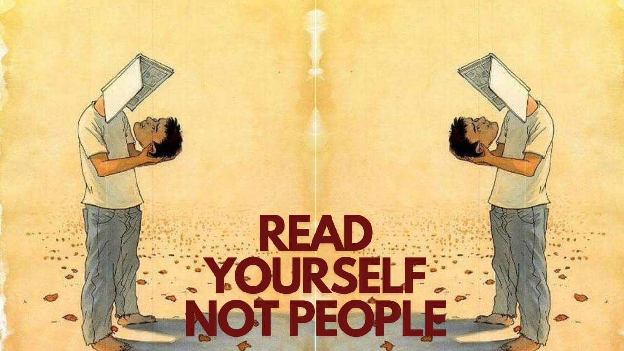 Read yourself not people - YouTube