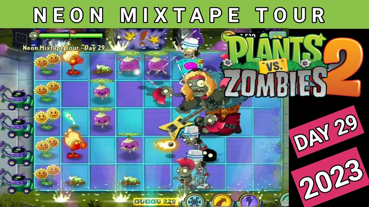 pvz|pvz2|plants vs zombies 2 neon mixtape tour day 29 - YouTube