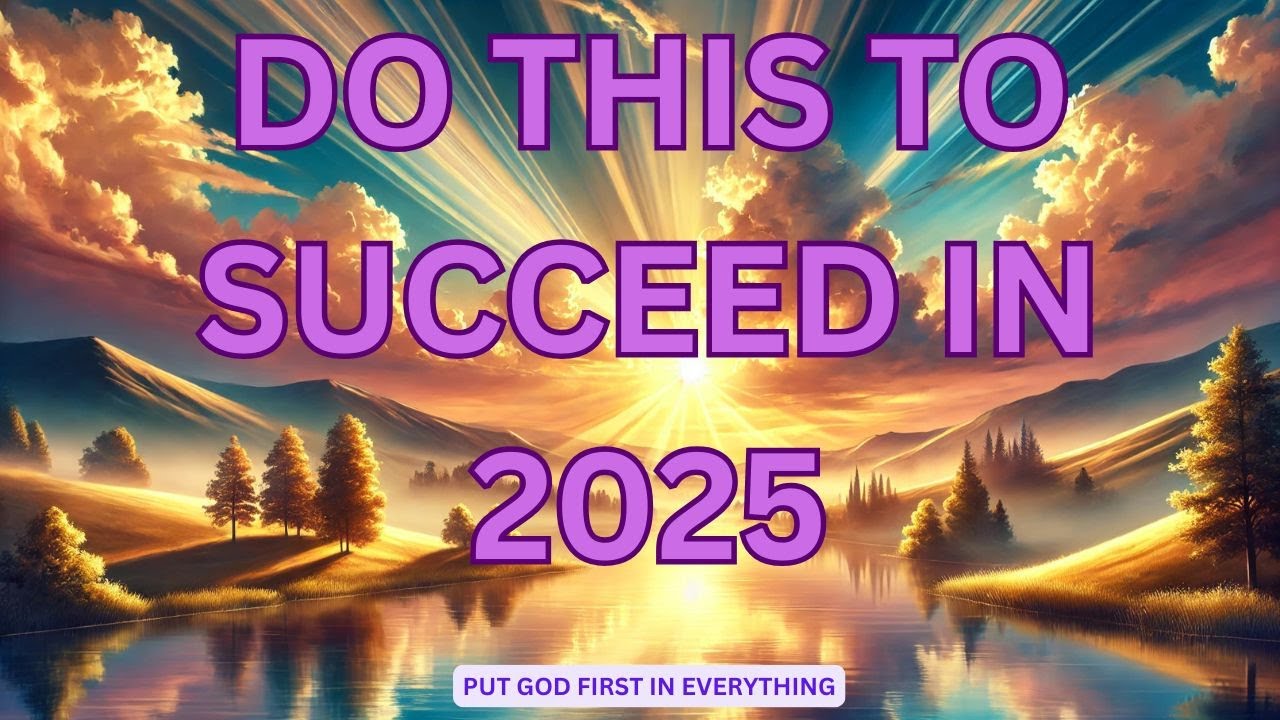 DO THIS TO SUCCEED IN 2O25 - YouTube