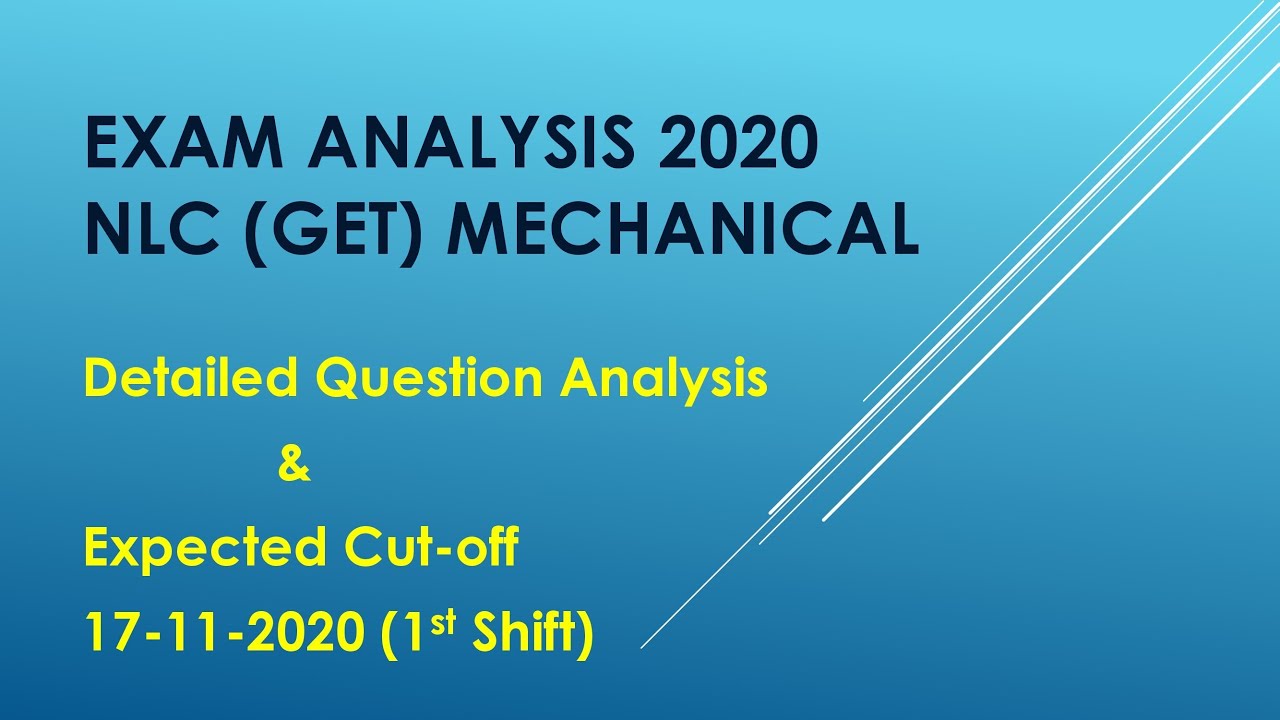 EXAM ANALYSIS || NLC (GET) MECHANICAL || 17 Nov (1stShift) || Expected ...