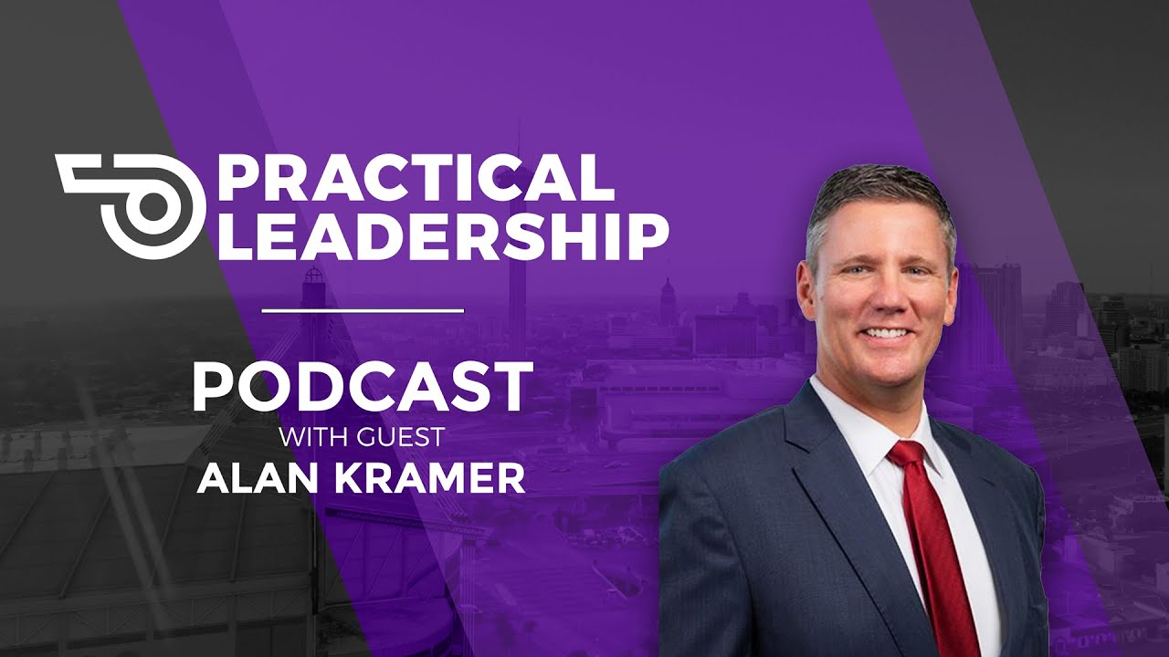 Practical Leadership Episode 2 - Alan Kramer - YouTube