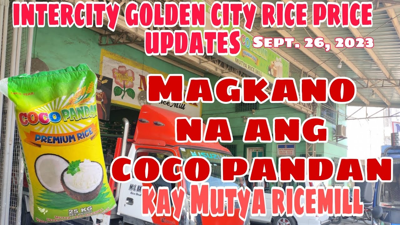 Magkano na ang COCO PANDAN kay MUTYA RICEMILL SEPTEMBER 26, 2023 ...