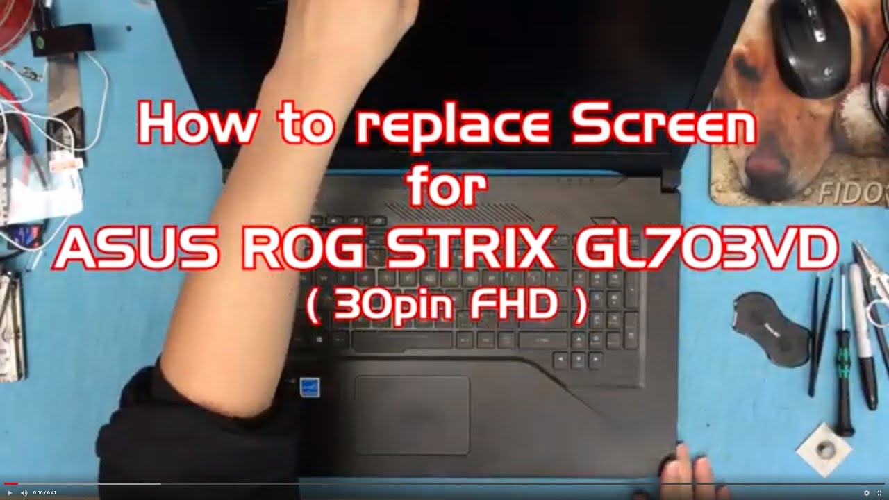How to replace LCD Screen for ASUS ROG STRIX GL703 Series. - YouTube