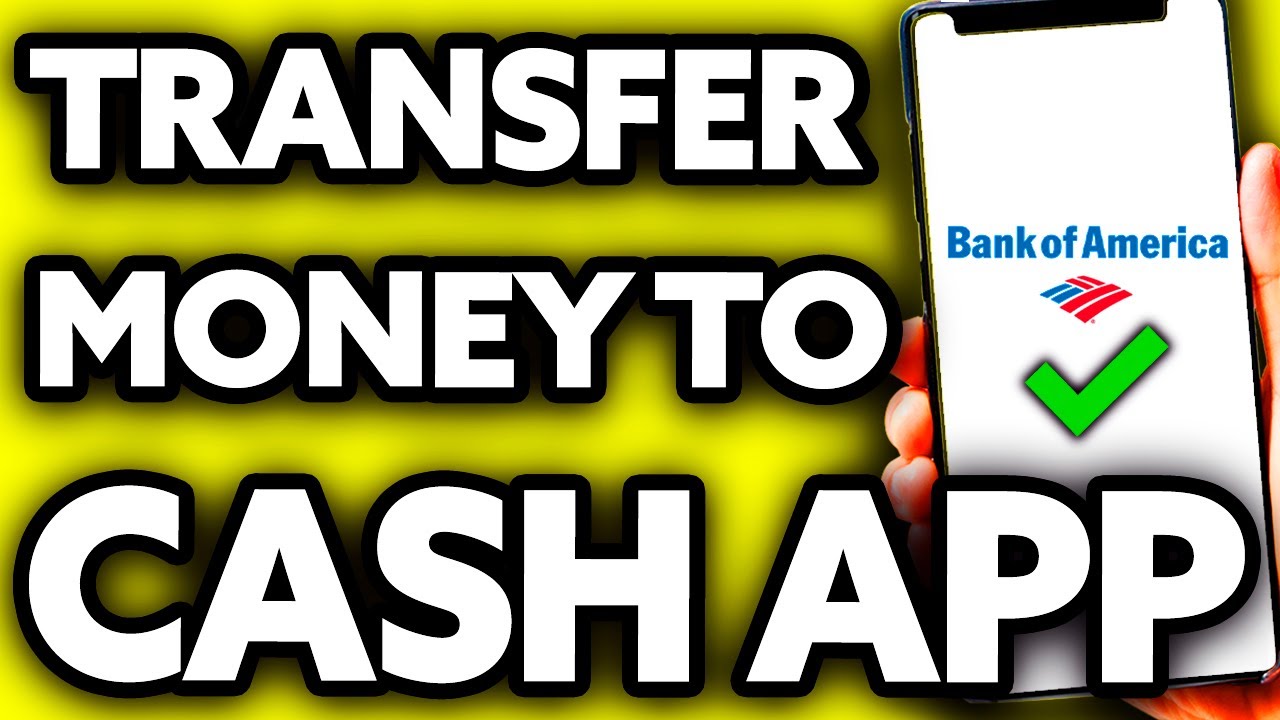 How To Transfer Money from Bank of America to Cash App (EASY!) - YouTube