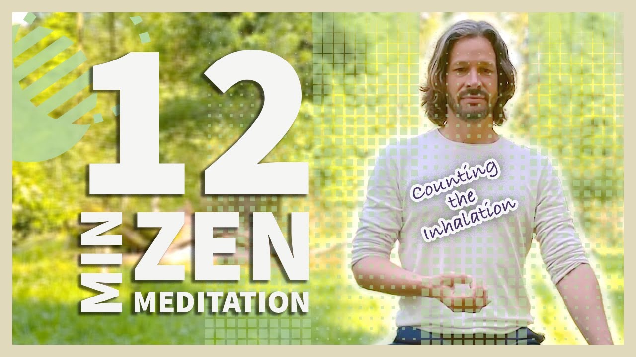12Min Zen Breath Counting Meditation - Inhale - YouTube